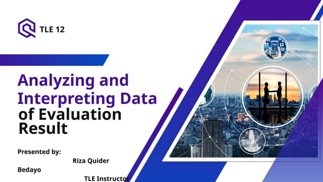 TLE 12 2nd Topic - Analyzing and Interpreting Data of Evaluation Result ...