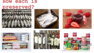 Methods of Food Preservation | PPTX