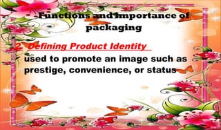 TLE 6 PPT Q3 - Functions And Importance Of Packaging & Labeling.pptx