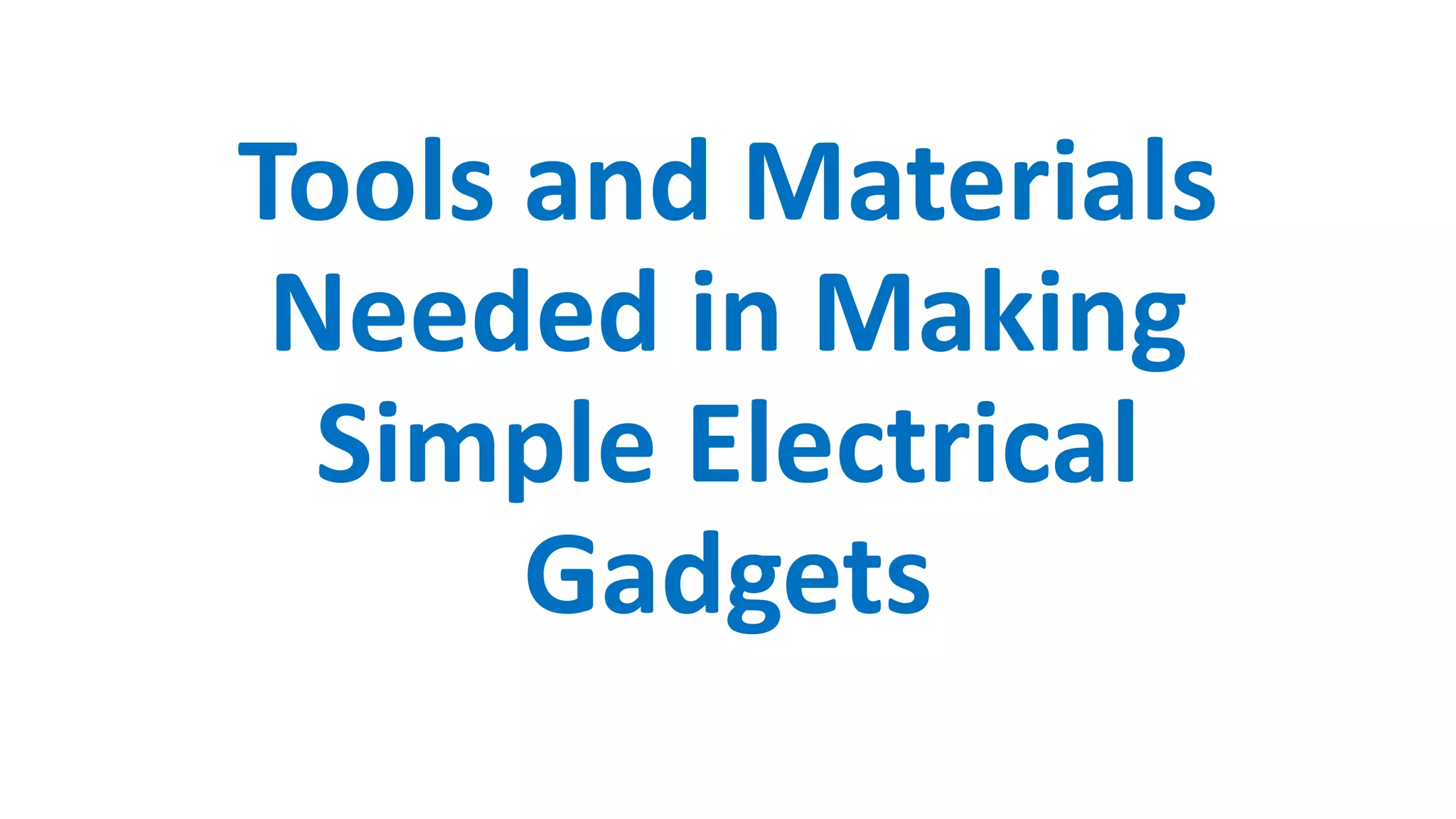 TLE 6 PPT Q3 - Production And Repair Of Simple Electrical Gadgets.pptx
