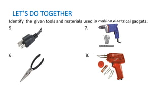 TLE 6 PPT Q3 - Production And Repair Of Simple Electrical Gadgets.pptx