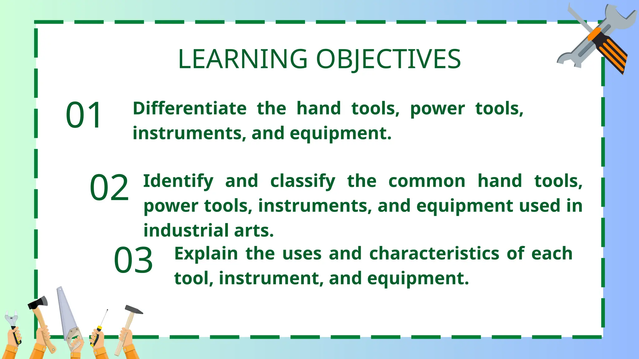 TLE 7 - 3rd Topic - Hand Tools, Power Tools, Instruments, and Equipment Used in Industrial Arts.pptx