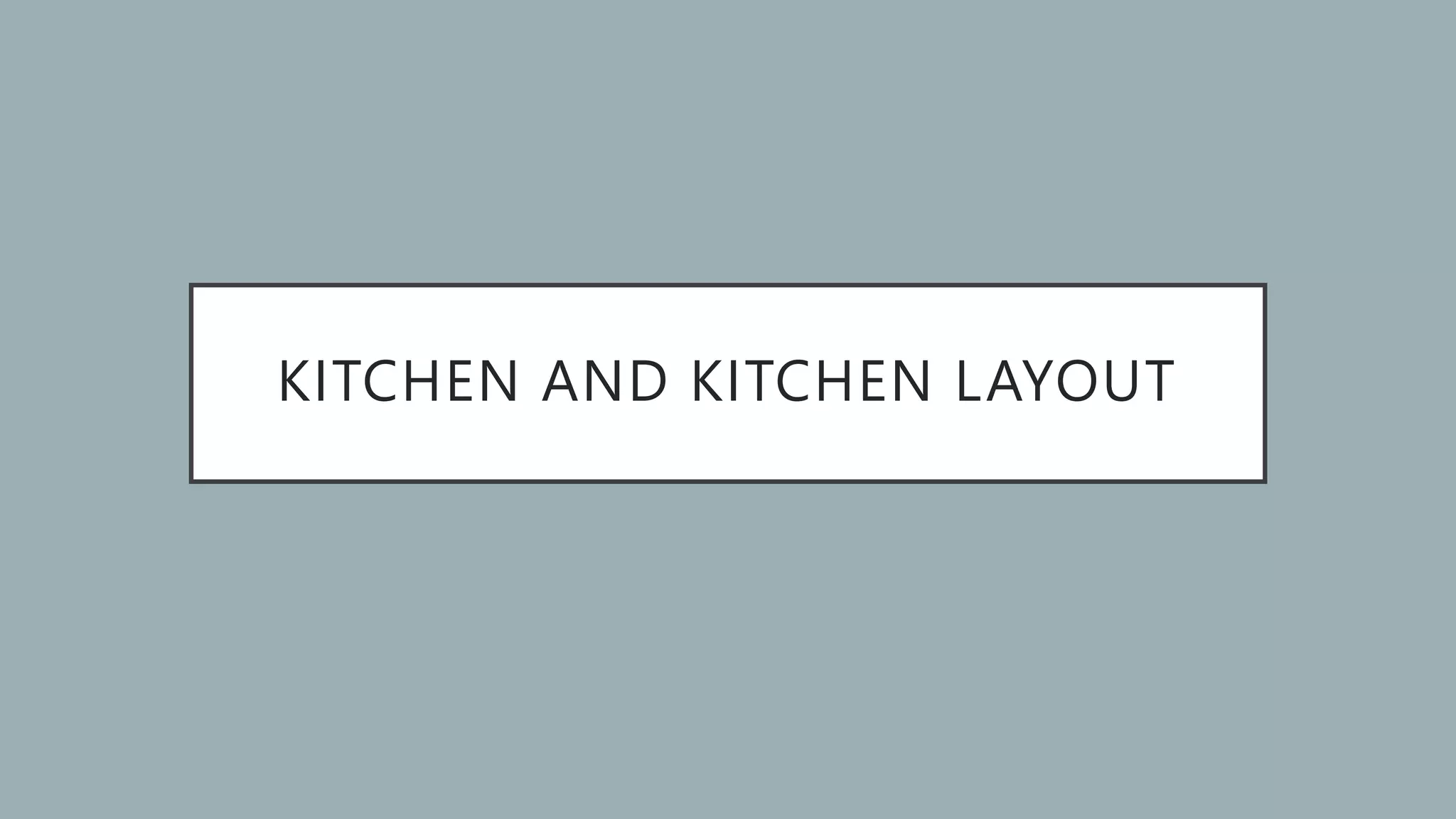 TLE 7 Kitchen and kitchen layout [Autosaved].pptx
