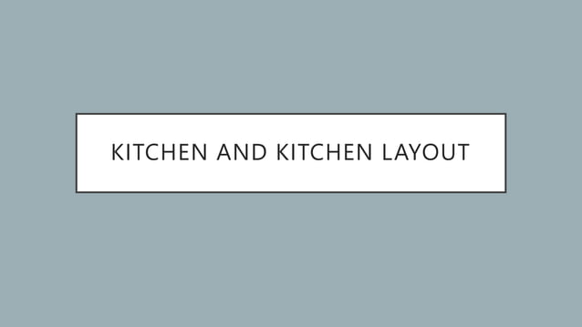 TLE 7 Kitchen and kitchen layout [Autosaved].pptx | Interior Decorating ...