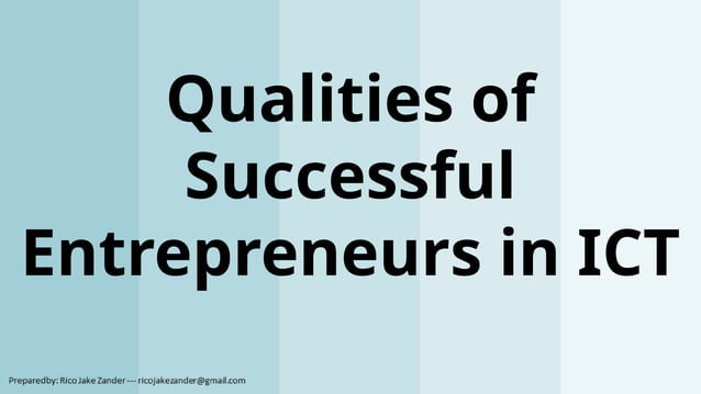 TLE 7 Q1 3 Qualities of Successful Entrepreneurs in ICT.pptx