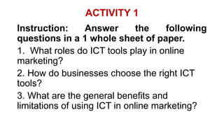 TLE 8- QUARTER 1- WEEK 1 (ICT AS A TOOL IN ONLINE MARKETING).pptx