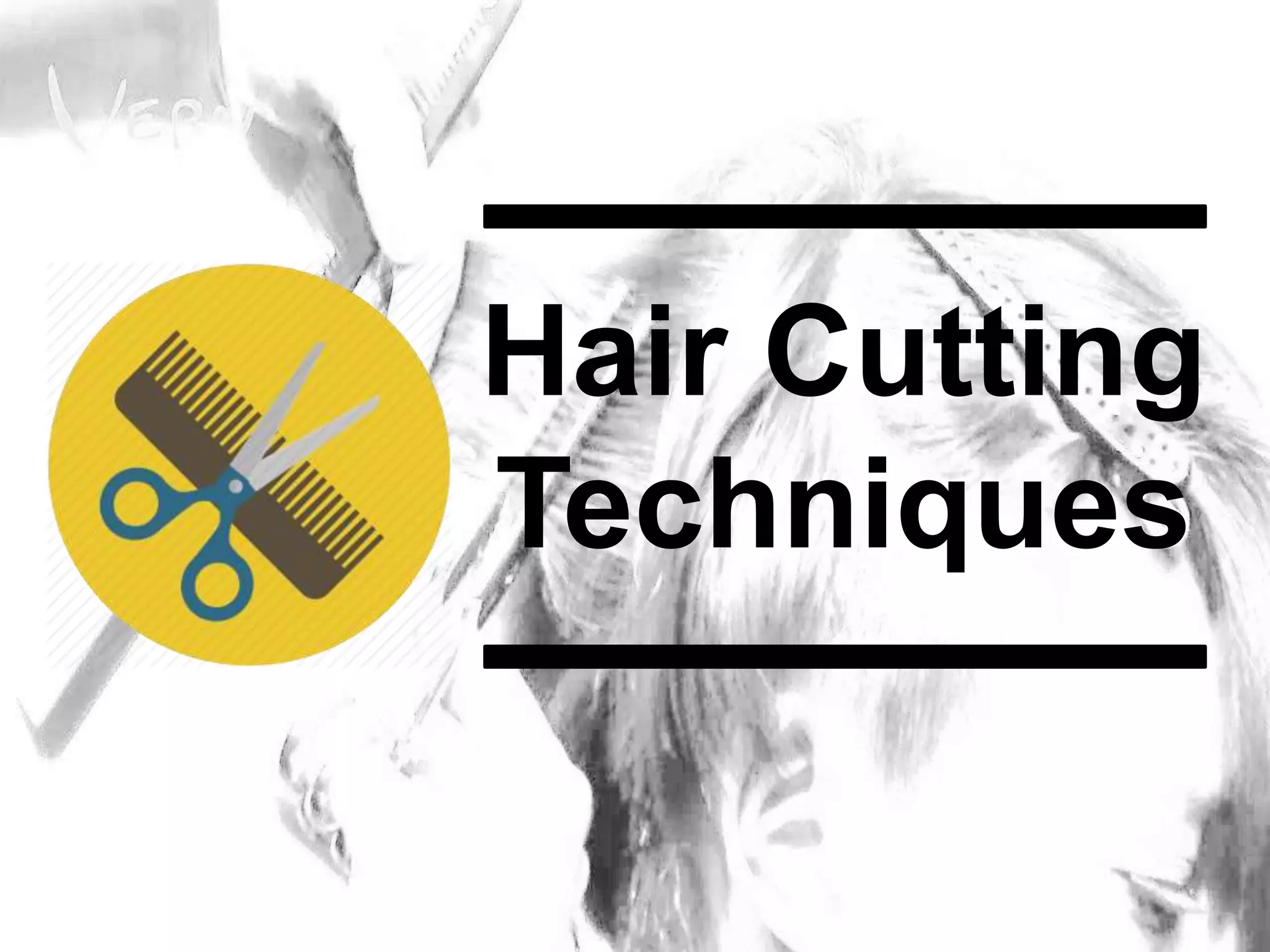 Tle 8 hair cutting and shaping techniques | PPTX