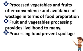 Tle 8 production of processed fruits and vegetables | PPTX