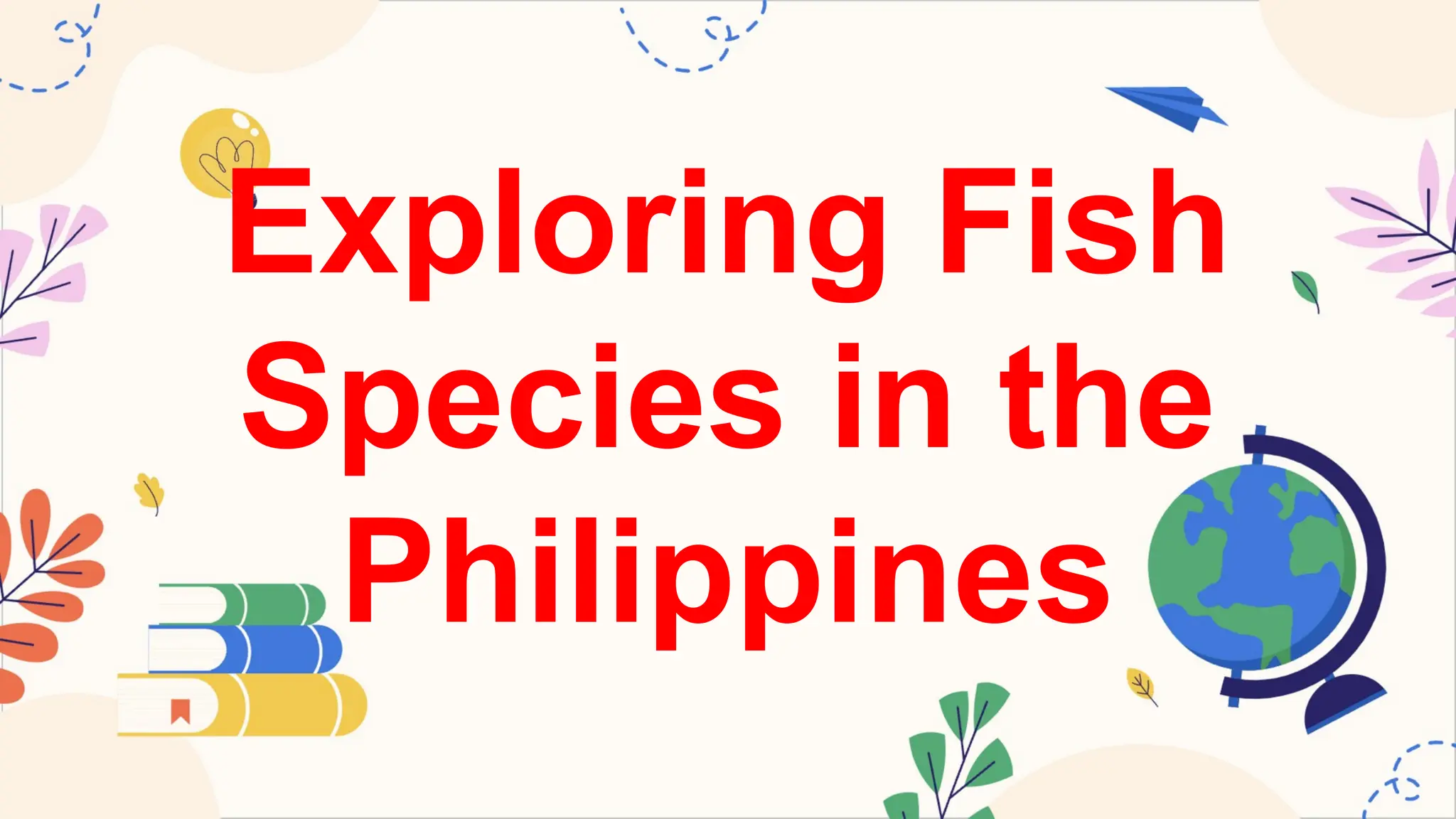 TLE 8 Q2 6. discuss fish species in the Philippines.pptx