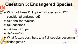 TLE 8 Q2 6. discuss fish species in the Philippines.pptx