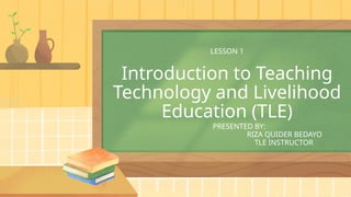 TLE 9 - 1st topic - Introduction to Teaching Technology and Livelihood ...