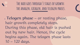 Lesson 4 Structure and growth cycle of the hair and the importance of a ...