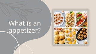 PREPARING APPETIZERS, CLASSIFICATION OF APPETIZERS | PPTX