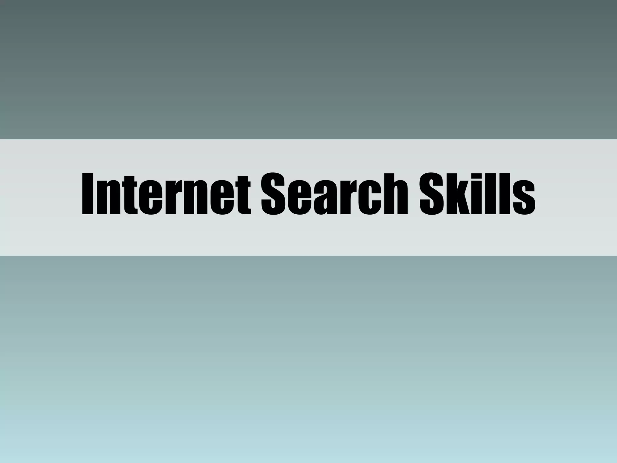 Internet research skills | PPT