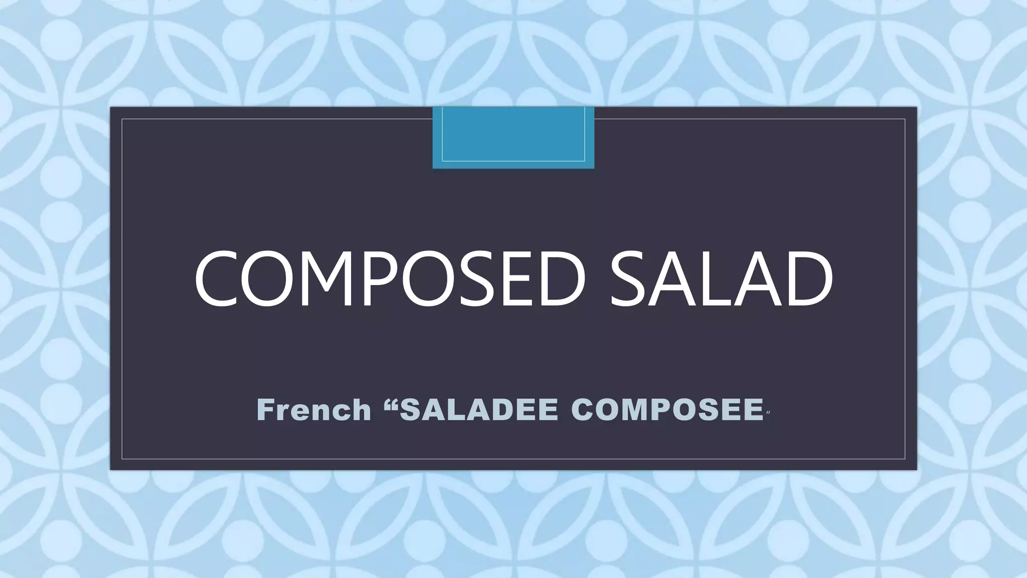 TLEHE103 3 Salad 2.pptx