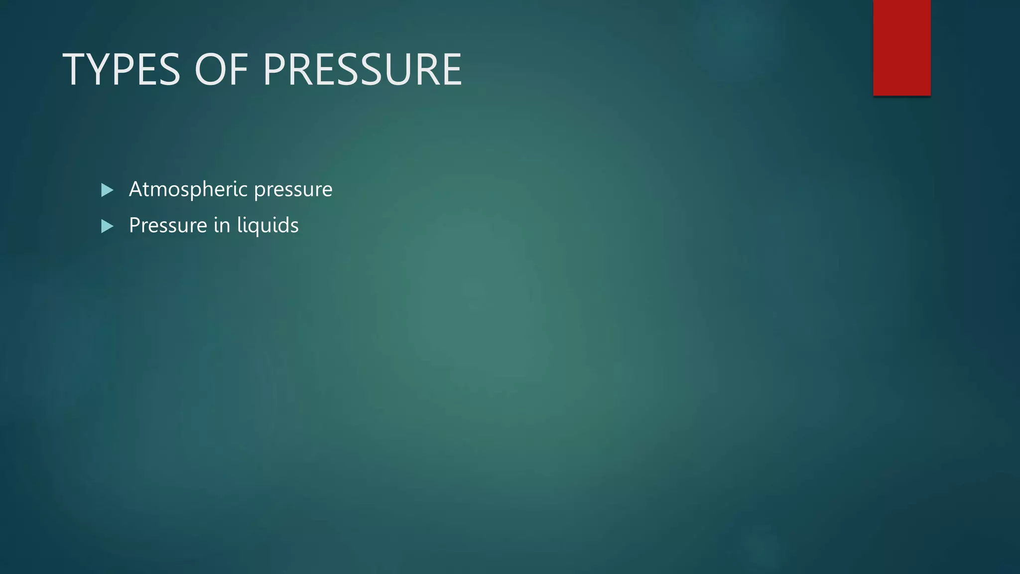 PRESSURE | PPTX | Physics | Science