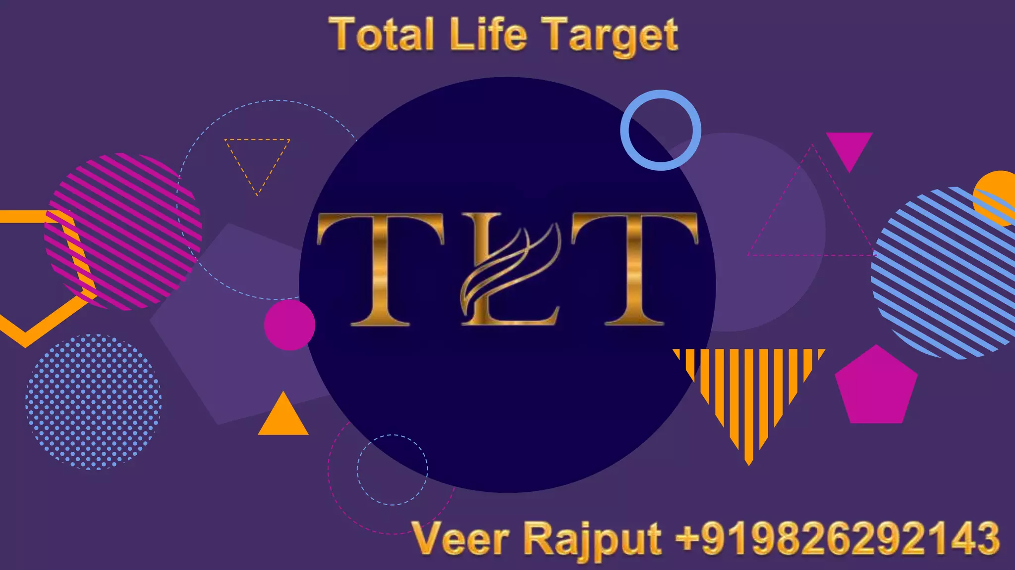 Total Life Target Plan 9826292143 | PPT