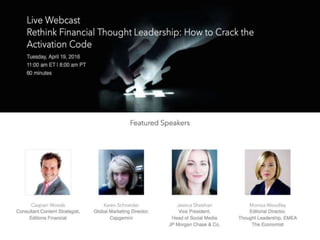 Live Webinar: Rethink Financial Thought Leadership: How to Crack the Activation Code | PPT