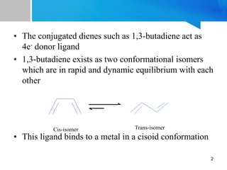 Power point presentation on TM-1,3-ButaDiene Complex | PPTX