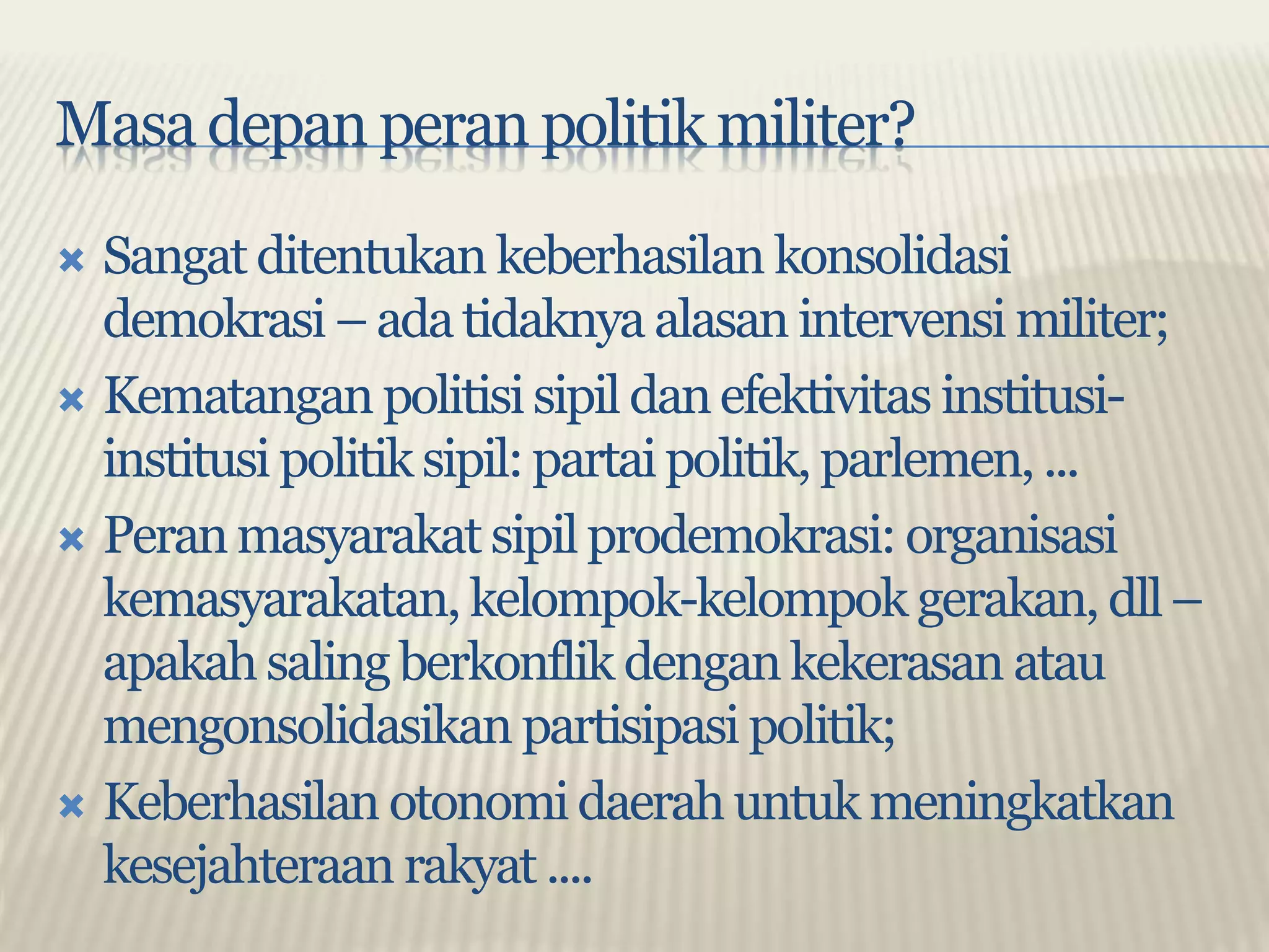 Tm 17 militer dalam sistem politik indonesia | PPTX