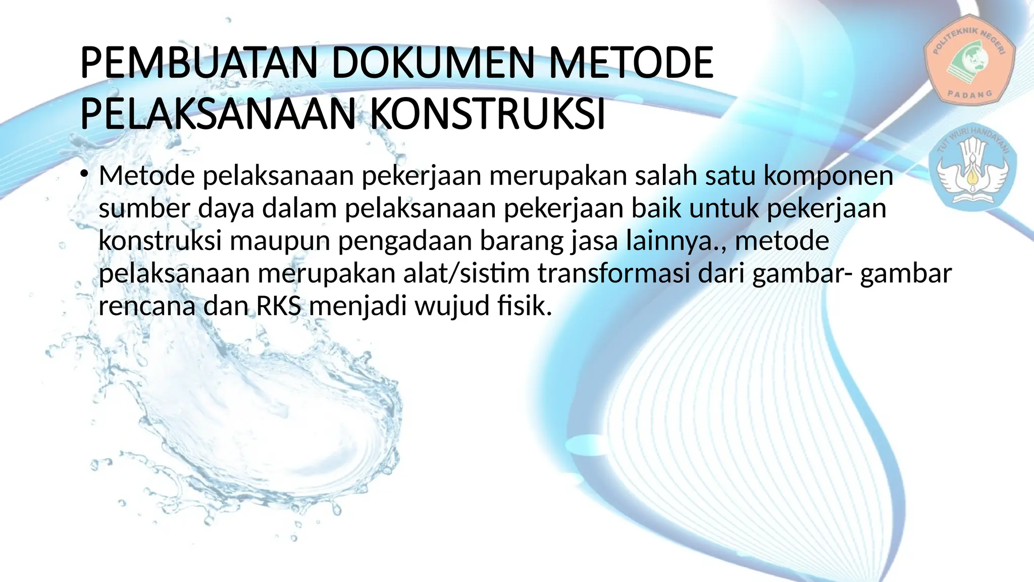 TM-7_PEMBUATAN METODE PELAKSANAAN KONSTRUKSI.pptx