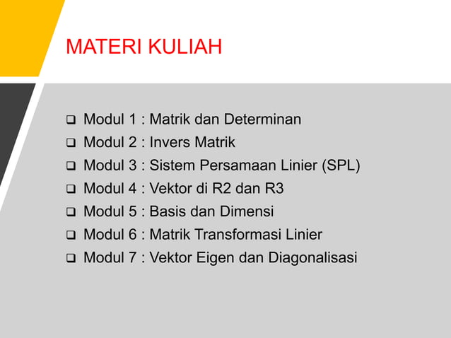 Tm 01 Aljabar Linier Modul 1 matrik dan determinan revisi 2020 | PPT