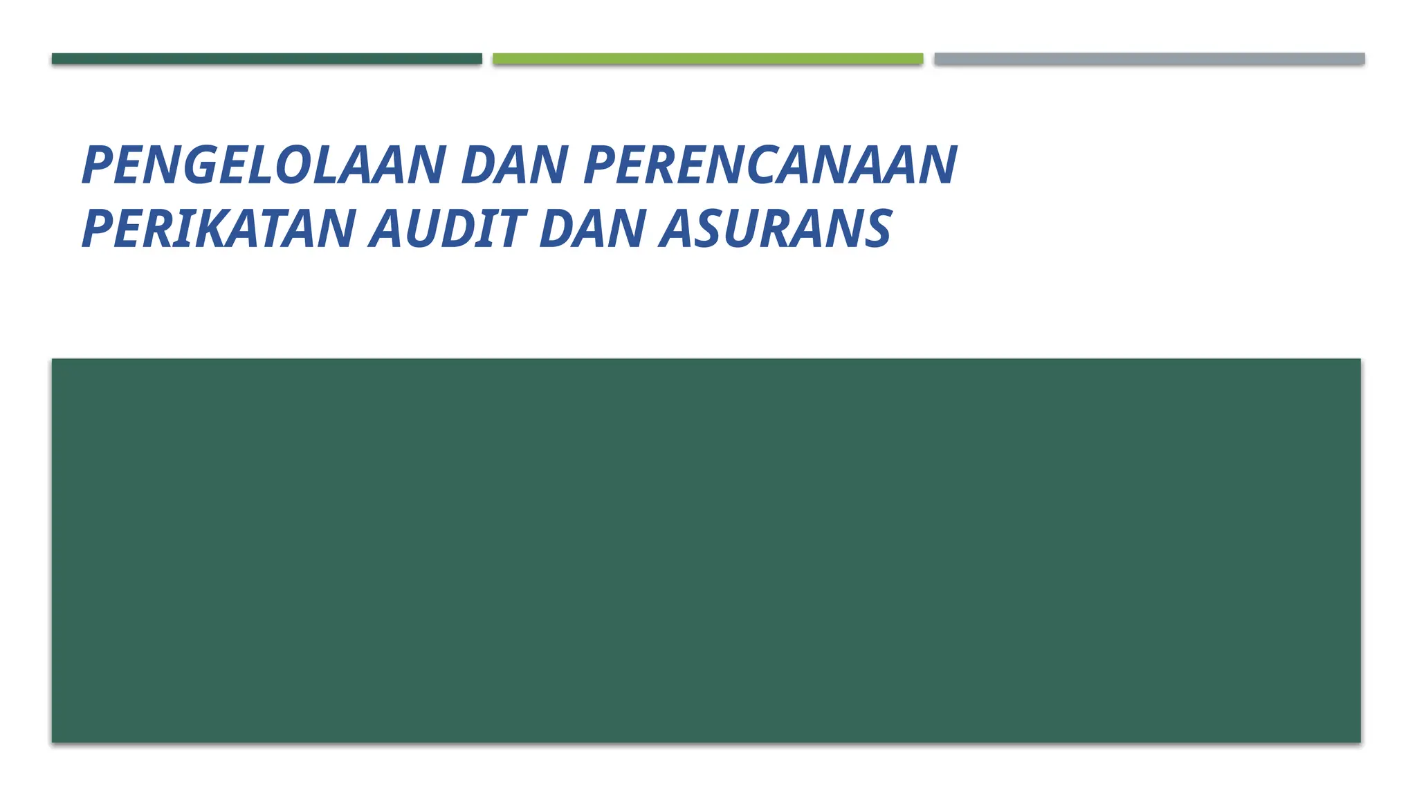 Audit Asurans - Perencanaan dan Pengelolaan Perikatan Audit | PPTX