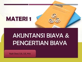 Akuntansi Biaya dan Pengertian Biaya.pptx