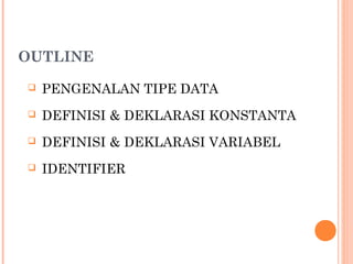 Algoritma Pemrograman - Variabel, Konstanta & Tipe Data | PPT