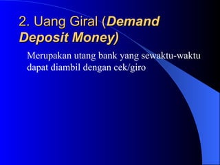 TM 6 UANG DAN BANK materi ekonomi makro ii | PPT