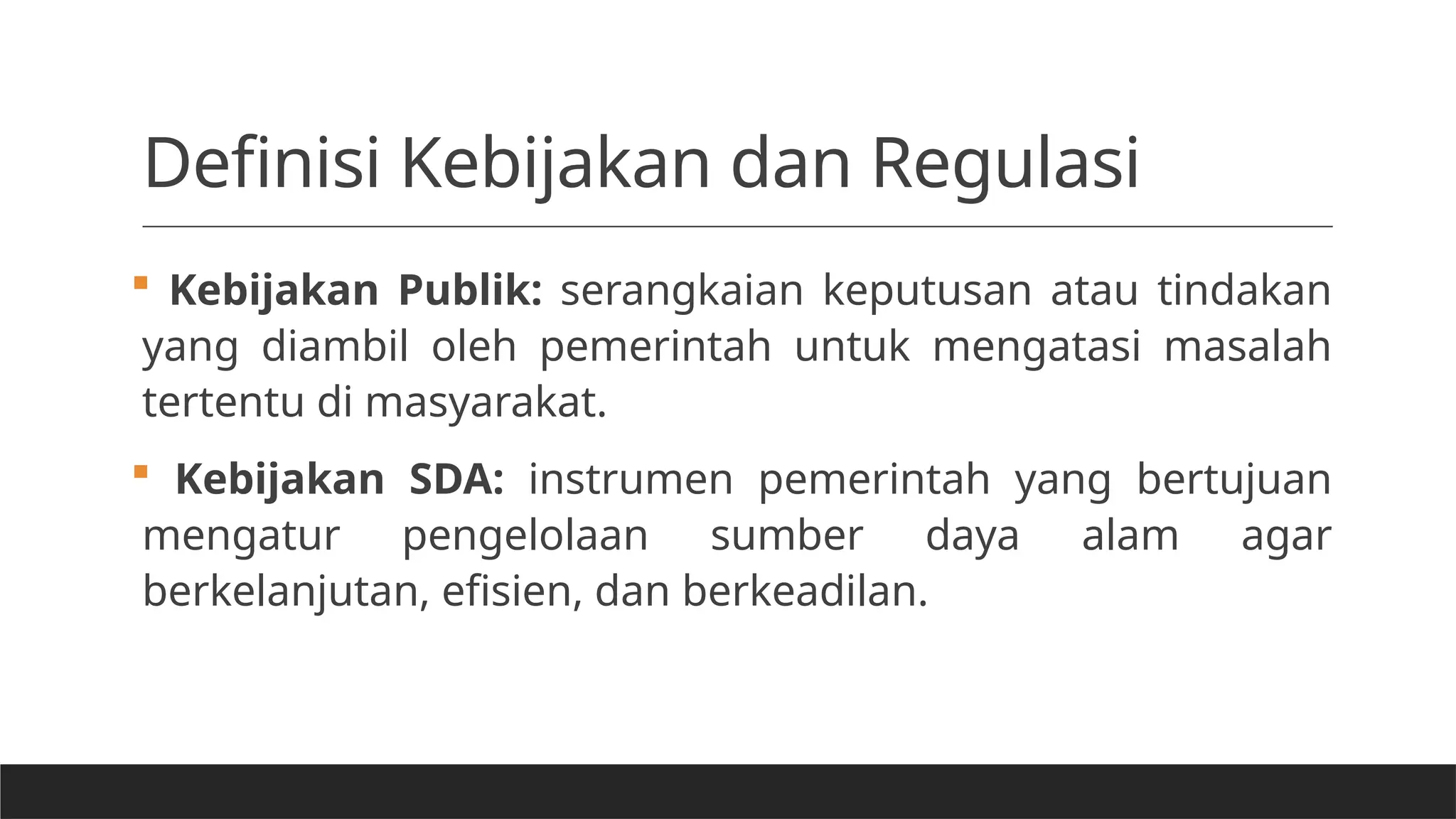 TM 7 Konsep Dasar Kebijakan dan Regulasi dalam Pengelolaan Sumber.pptx