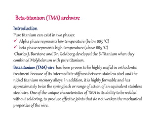 Beta-titanium arch wire (TMA) | PPTX