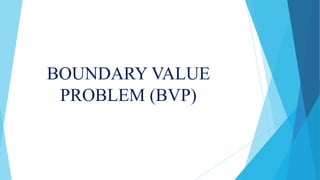 Numerical Analysis and Its application to Boundary Value Problems | PPTX