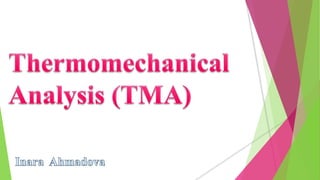 Thermomechanical analysis presentation | PPTX | Chemistry | Science