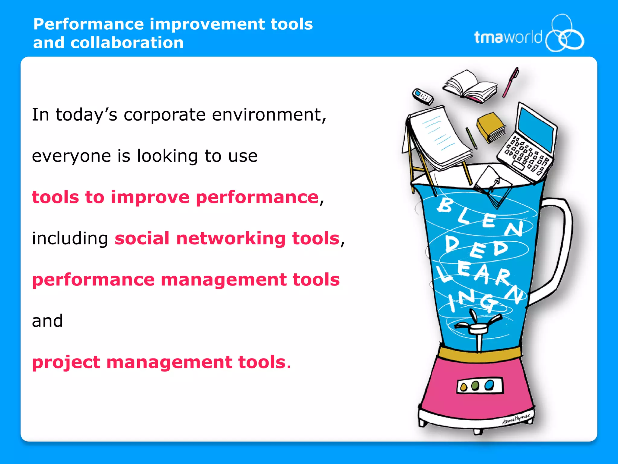 TMA World: Performance Improvement Tools and Collaboration | PPT