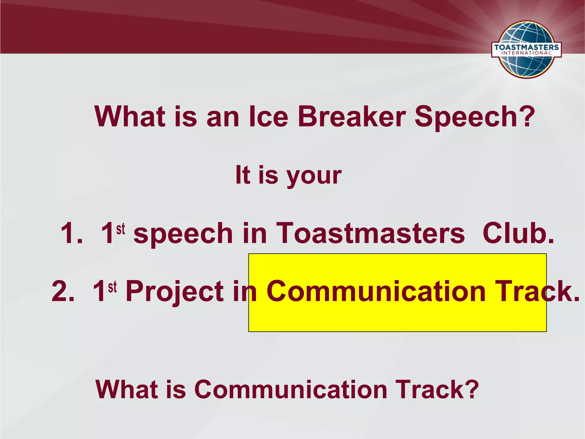 What is Ice Breaker Speech in Toastmasters | PPT