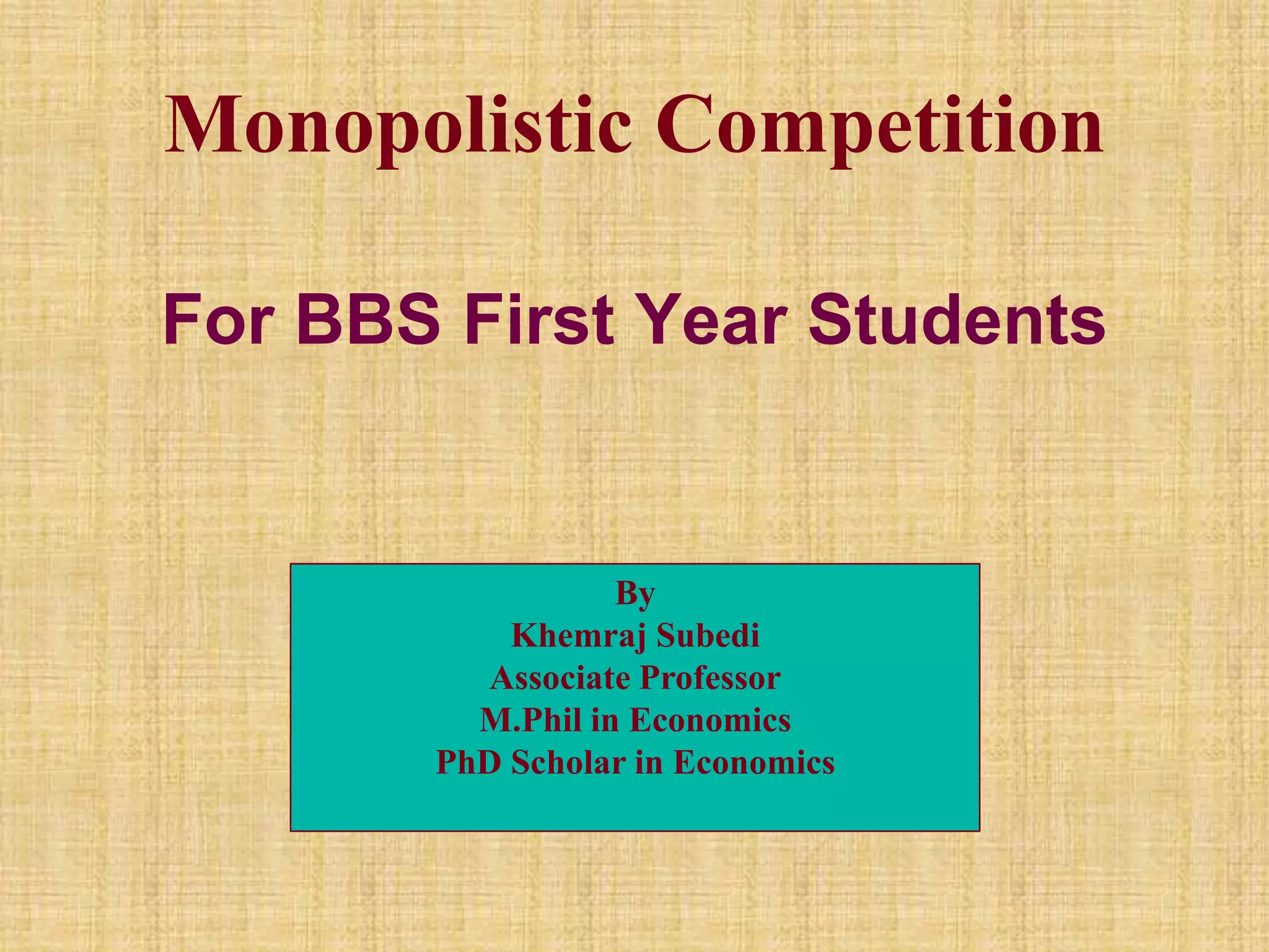 Monopolistic Market Structure | PPT