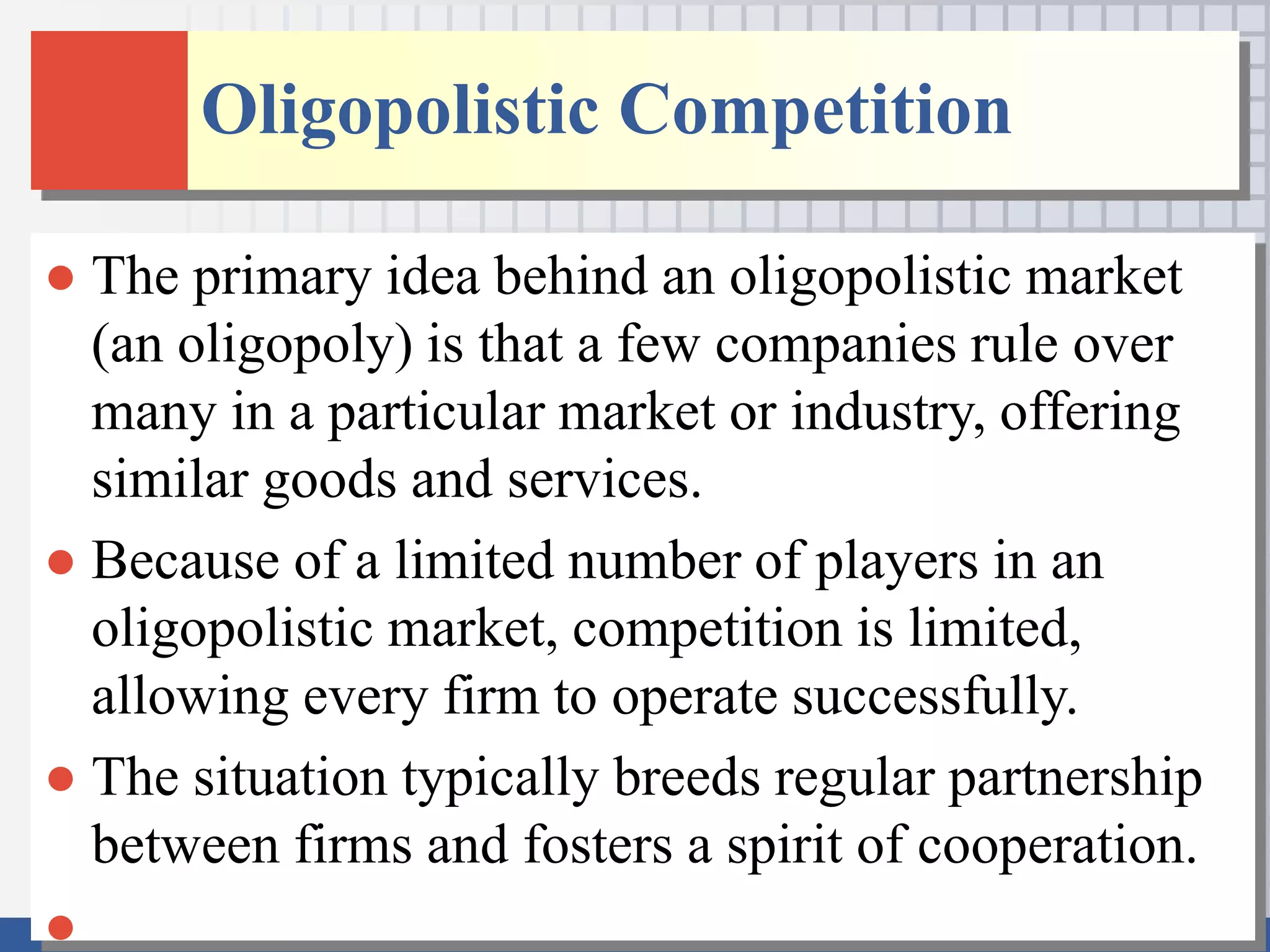 Oligopolistic Competitive Market Structure | PPT