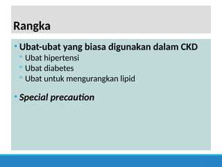 TM CKD2 Paramedik - 5. Ubat-ubat yang Digunakan dalam CKD.ppt