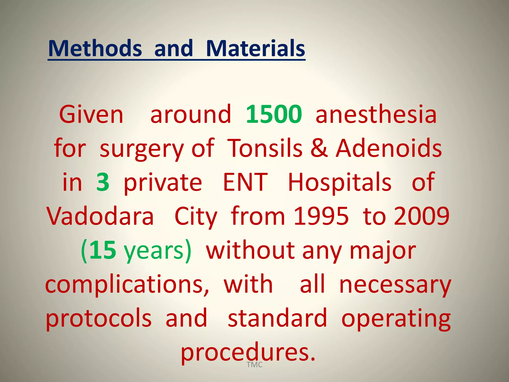 magic of 1.5 in management of anesthesia in tonsillectomy | PPT