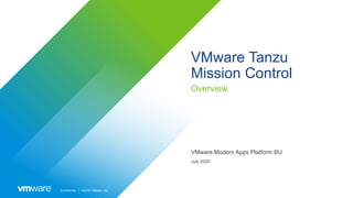 July 28: Tanzu Mission Control: Resolving Kubernetes fragmentation ...