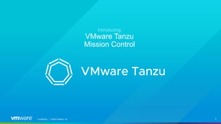 July 28: Tanzu Mission Control: Resolving Kubernetes fragmentation ...