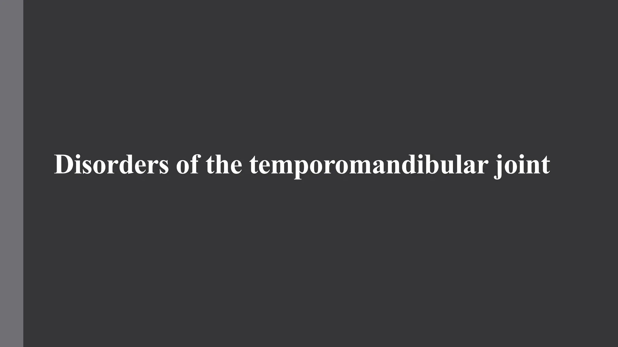 Temporal mandibular disorders summary for dental students | PDF