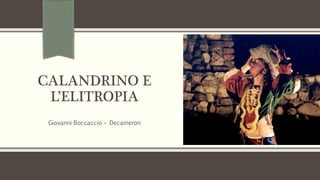 Calandrino e l'elitropia | PPTX