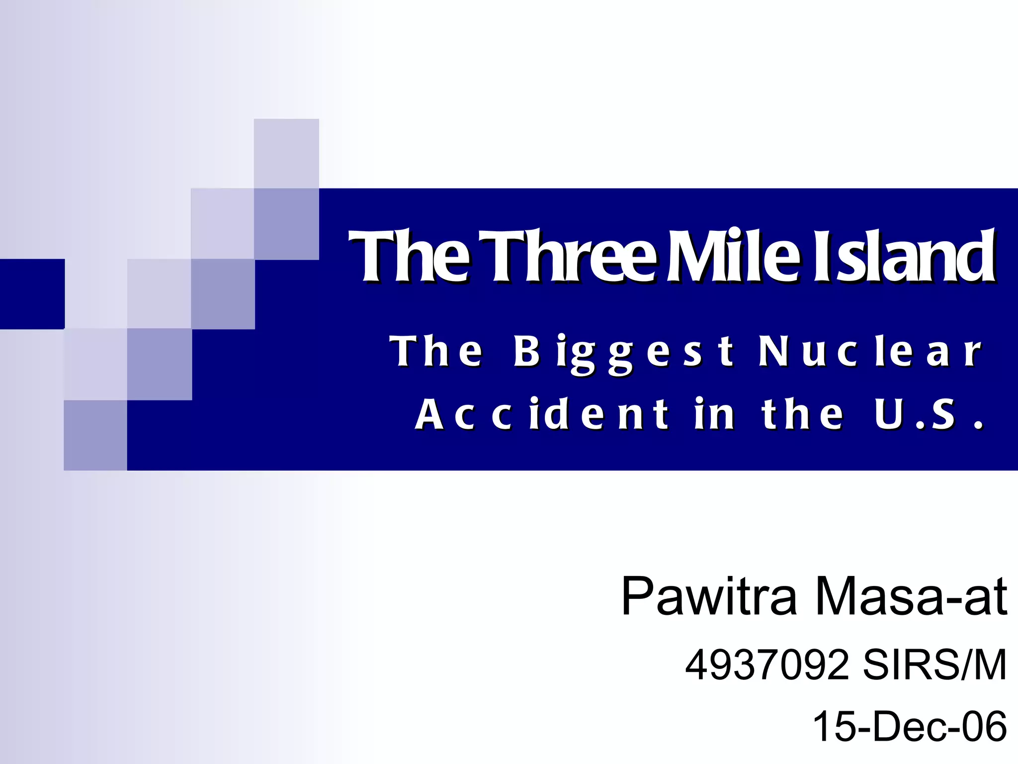 "Three Mile Island Accident" | PPT