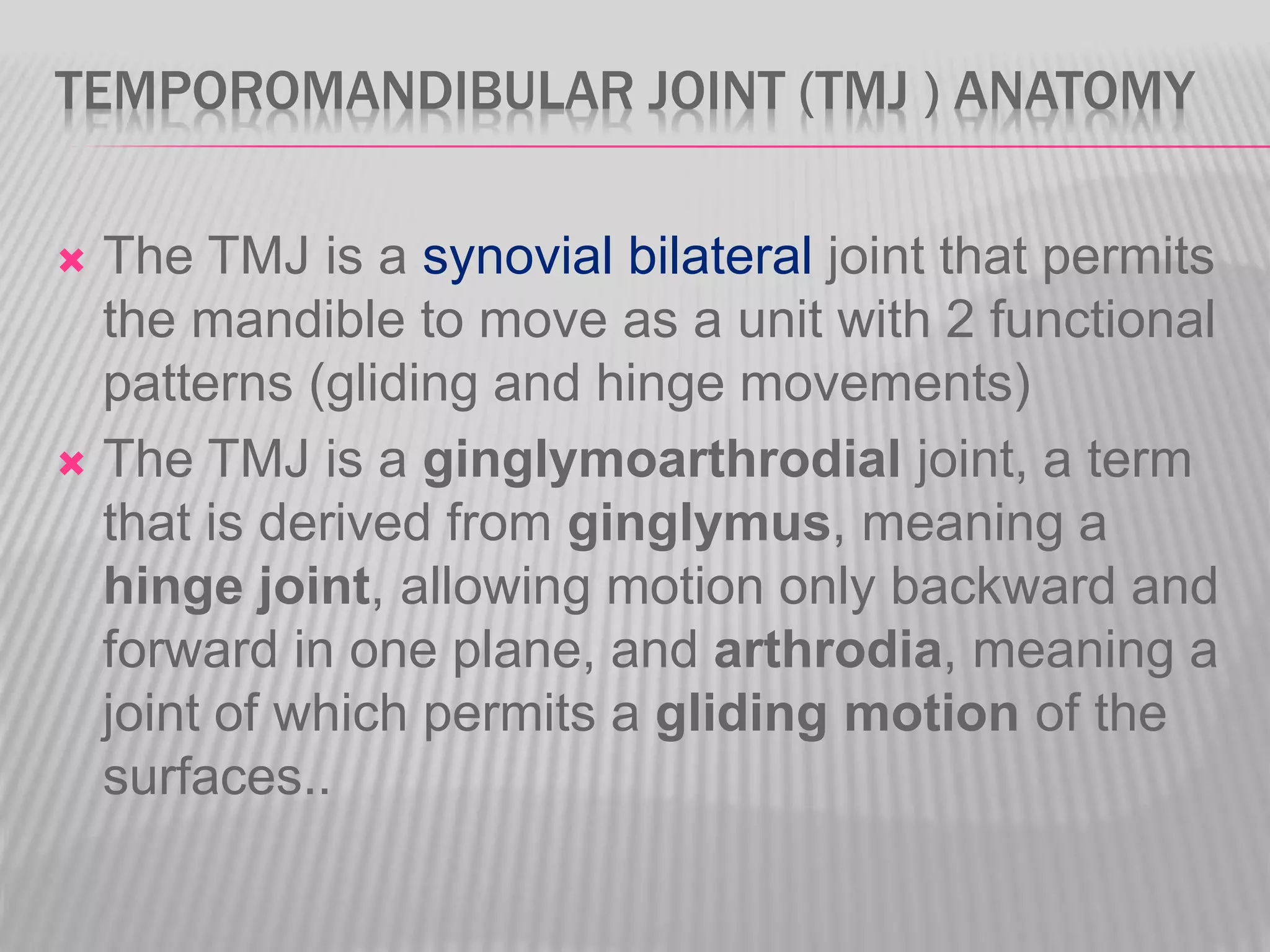 Temporomandibular Joint (TMJ ) | PPTX