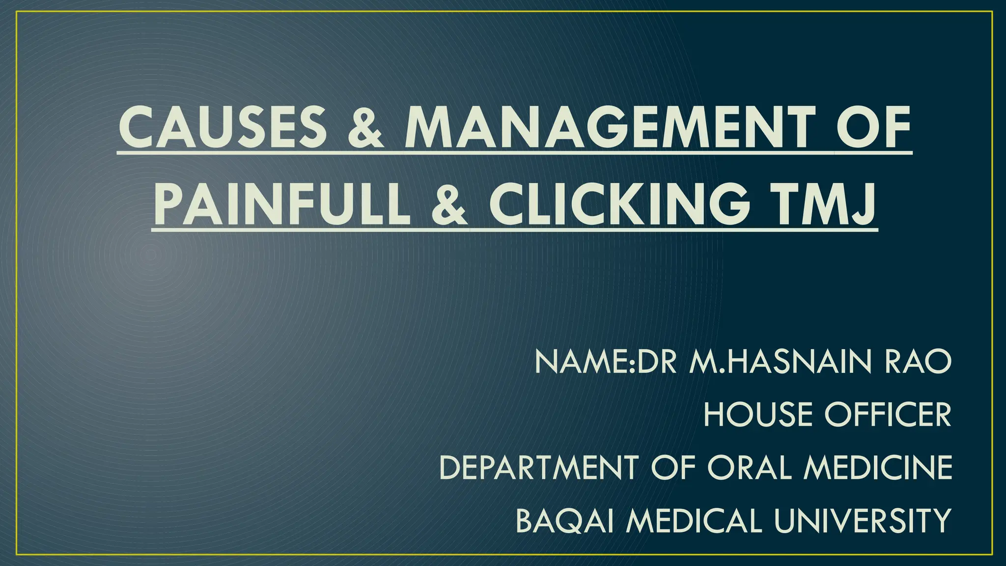 tmj%20presentation. (1) PAINFUL AND CLICKING.pptx