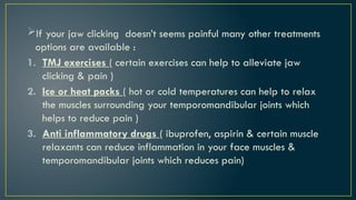 tmj%20presentation. (1) PAINFUL AND CLICKING.pptx