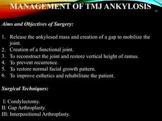 Tmj ankylosis-oral and maxillofacial surgery | PPTX