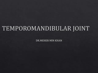 Tmj by dr.meher moin | PPT